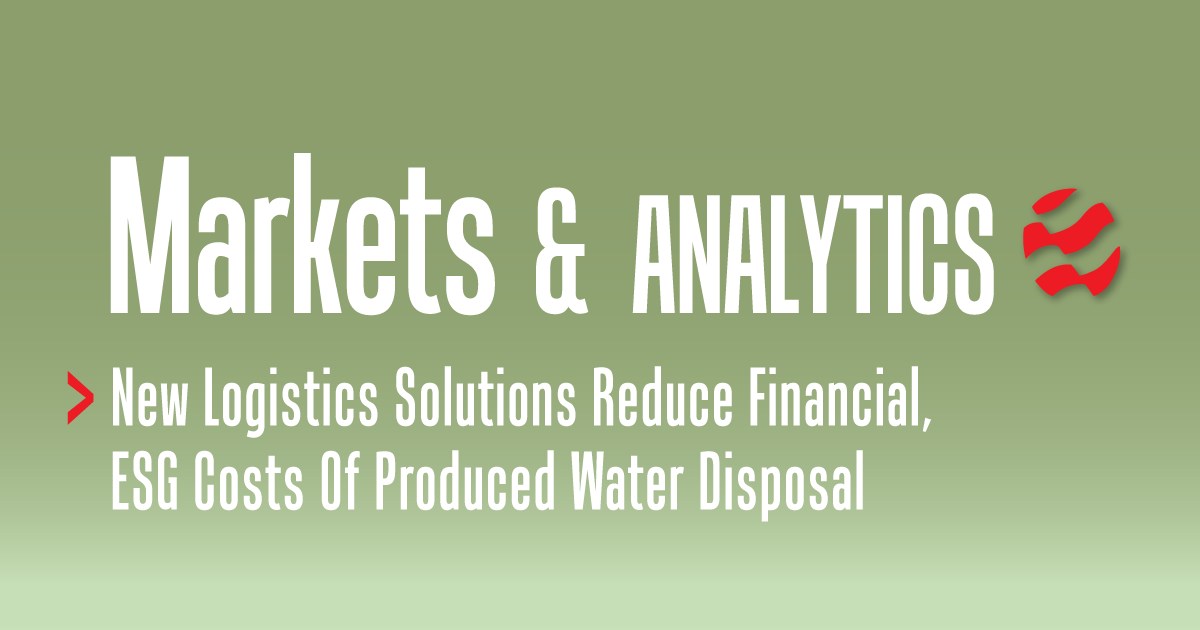 New Logistics Solutions Reduce Financial, ESG Costs Of Produced Water