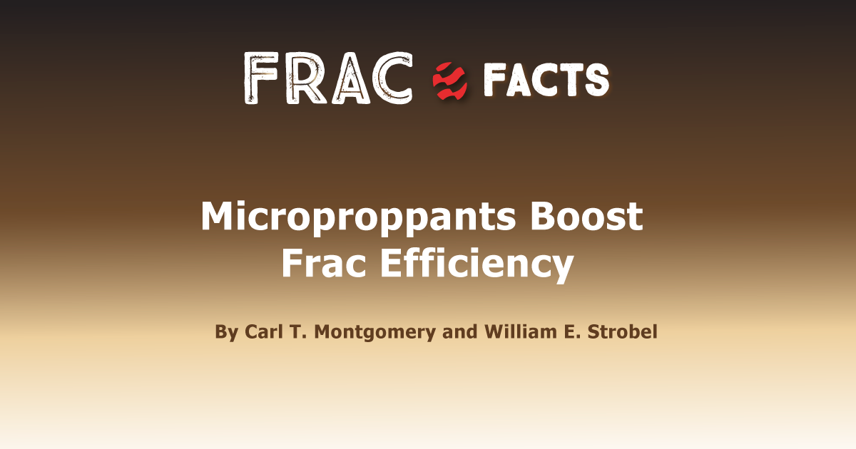 Microproppants Boost Frac Efficiency