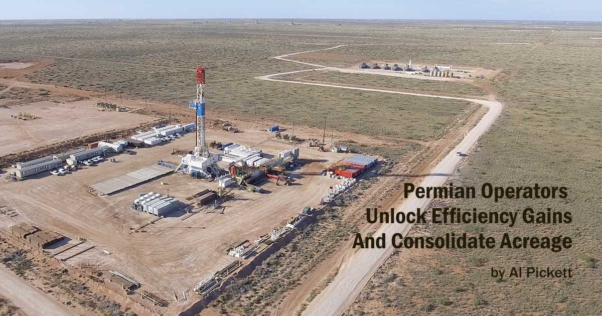 Permian Operators Unlock Efficiency Gains And Consolidate Acreage
