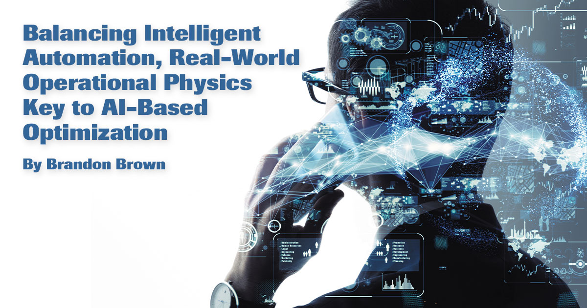 Balancing Intelligent Automation, Real-World Operational Physics Key to ...